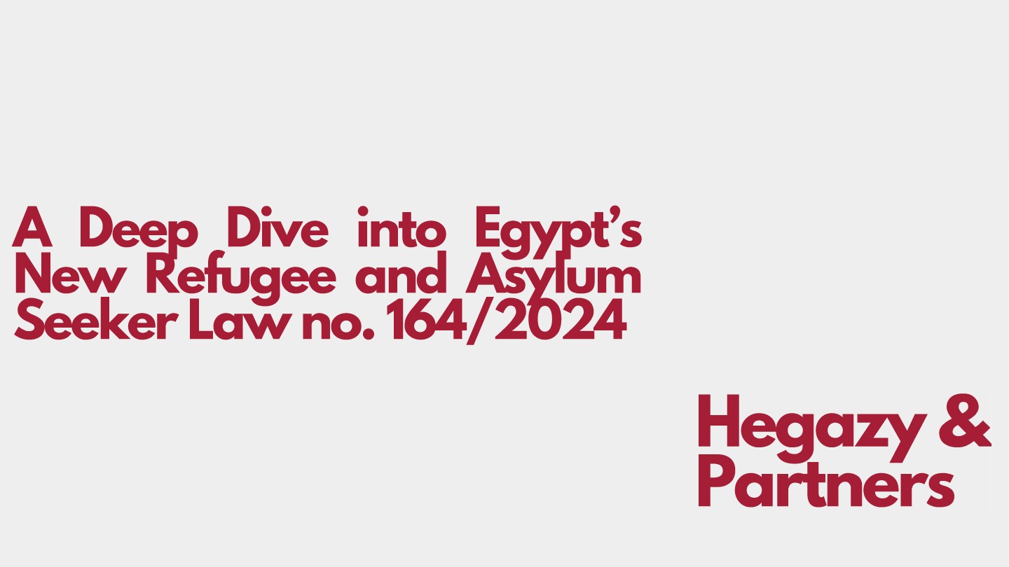 A Deep Dive into Egypt's New Refugee and Asylum Seeker Law no. 164/2024 ...